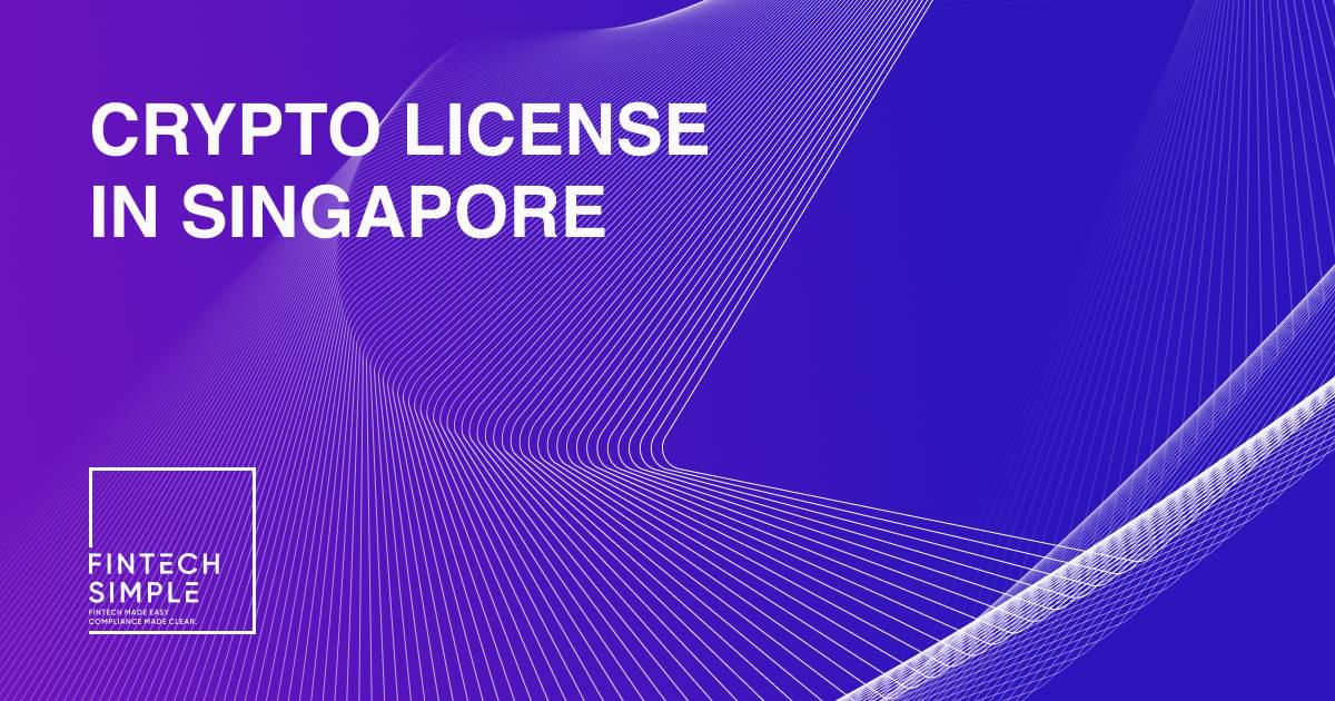 Secure crypto license in Singapore – Full details