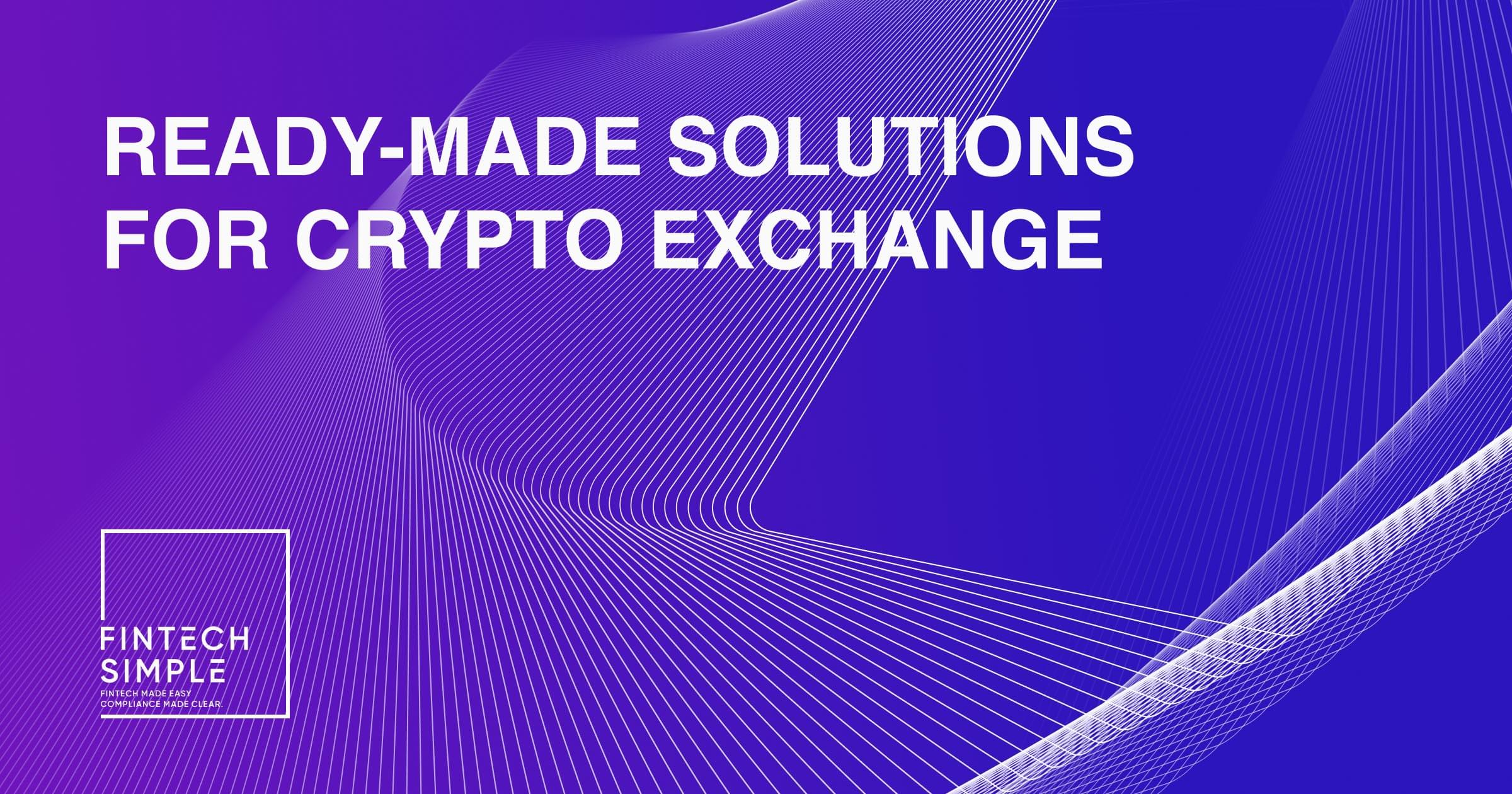 Ready-Made Solutions for Crypto Exchanges at FintechSimple